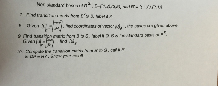 Solved Non standard bases of R^2, B={(1,2).(2.5)} and B= | Chegg.com