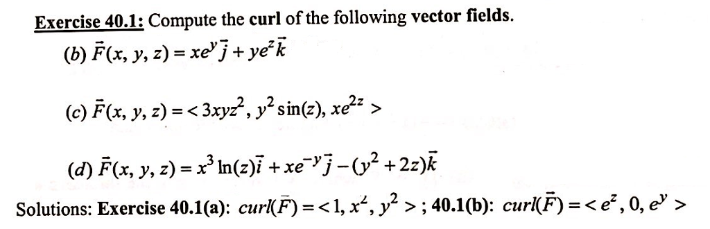 Solved Compute The Curl Of The Following Vector Fields