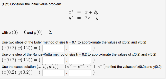 Solved Consider the initial value problem x' = x + 2y y' = | Chegg.com