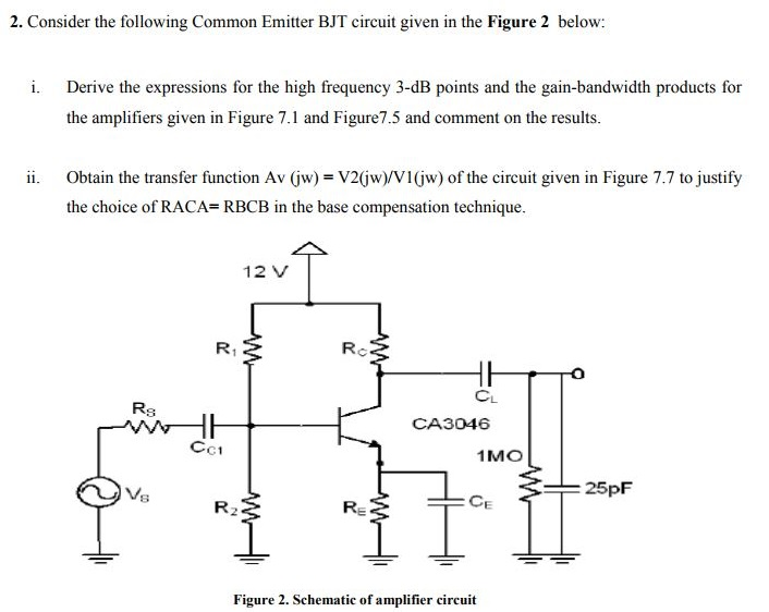 Solved 2. Consider the following Common Emitter BJT circuit | Chegg.com