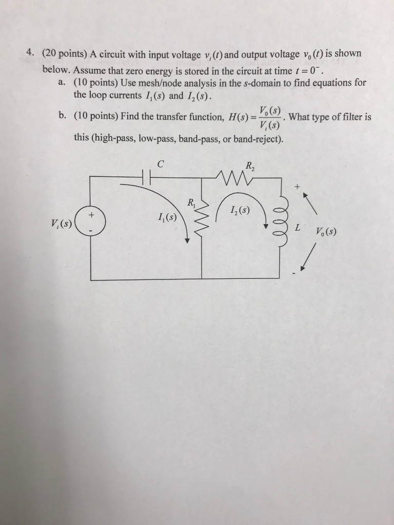 Solved 4. (20 points) A circuit with input voltage v,()and | Chegg.com