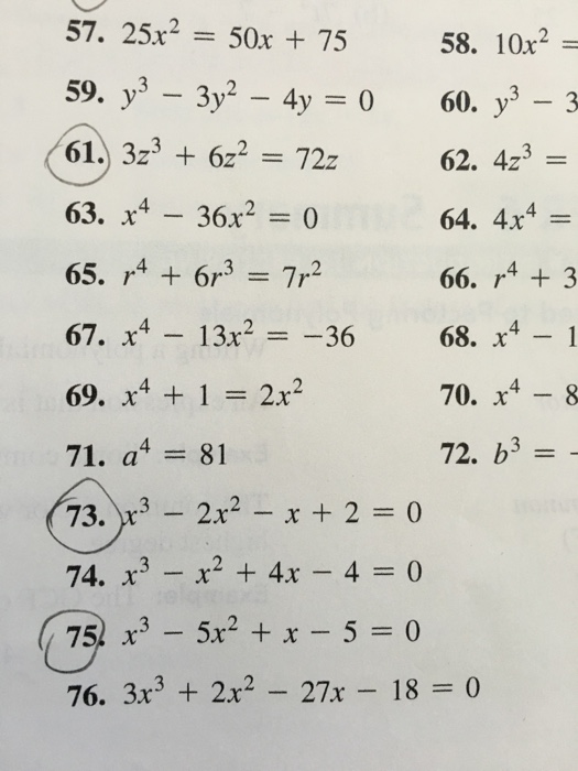 Solved 57. 25x2-50x 75 58. 10x- 59-Y-3y2-4y = 0 60 61. 3z3 + | Chegg.com