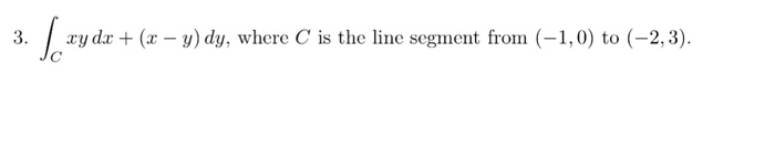 Solved integral_C xy dx + (x - y) dy, where C is the line | Chegg.com