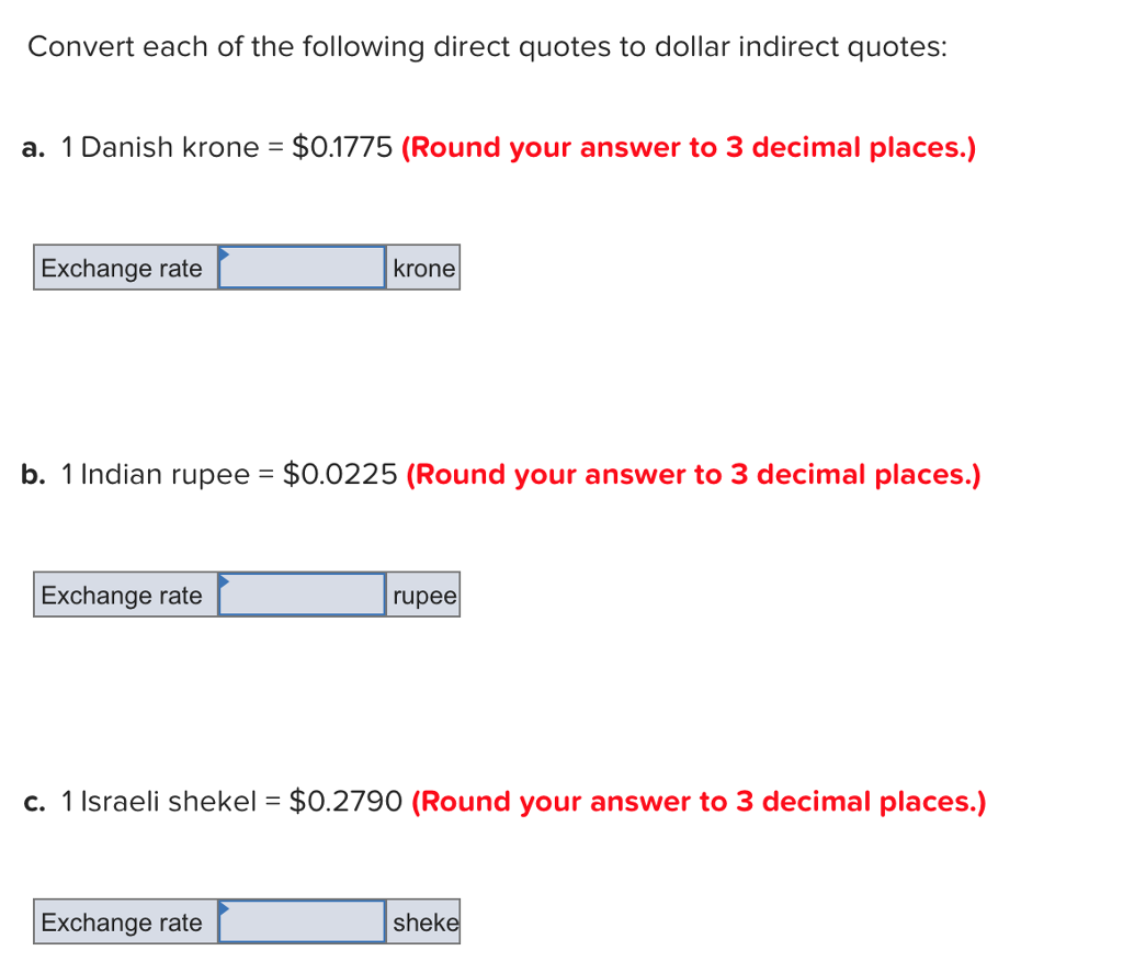 Solved Convert each of the following direct quotes to dollar | Chegg.com