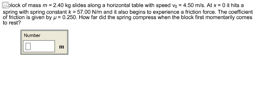 block of mass m = 2.40 kg slides along a horizontal | Chegg.com