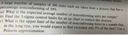Solved A large number of samples of 200 items each are taken | Chegg.com