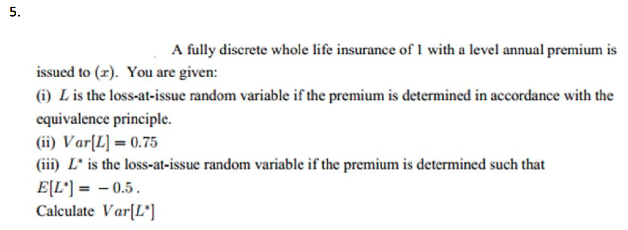 Solved A fully discrete whole life insurance of 1 with a | Chegg.com