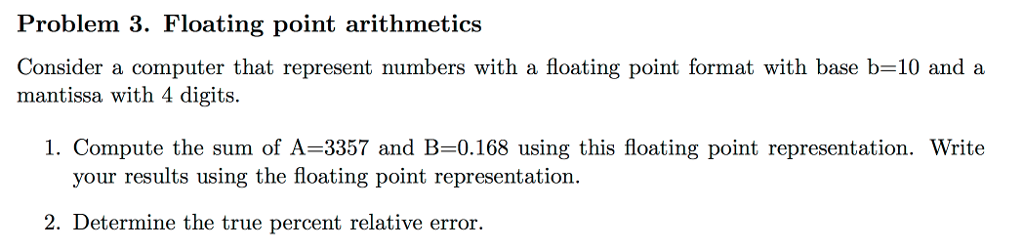 Solved Floating Point Arithmetics Consider A Computer That