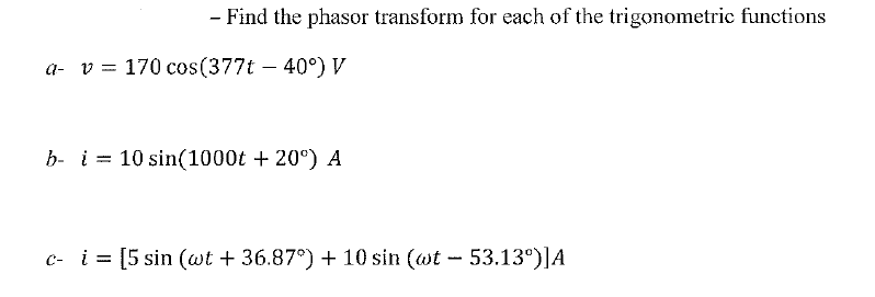 Solved Find the phasor transform for each of the | Chegg.com