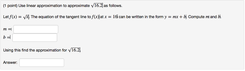 Solved Use linear approximation to approximate Squareroot | Chegg.com