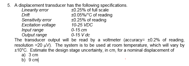 Solved A displacement transducer has the following | Chegg.com