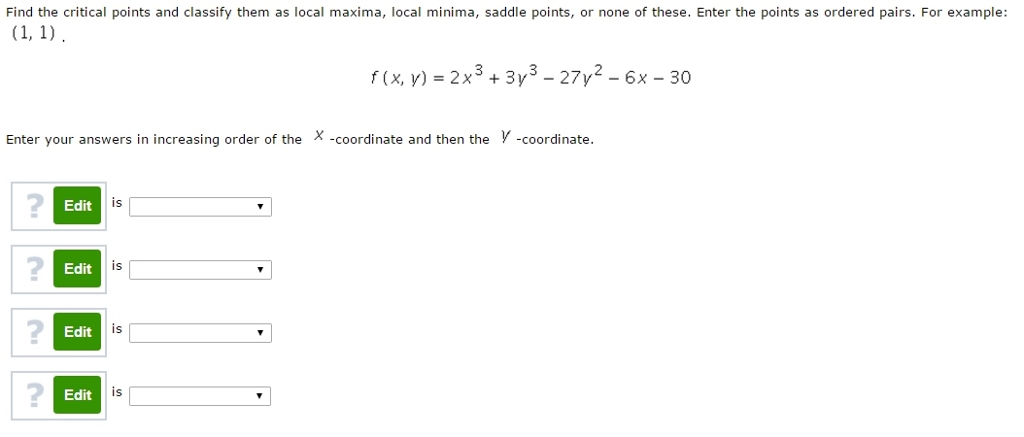 Solved Find the critical points and classify them as local | Chegg.com