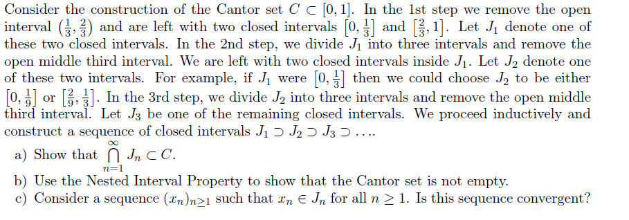 Solved Consider The Construction Of The Cantor Set C C