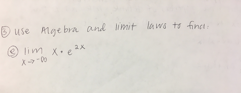 Solved Use Algebra and limit laws to find: (e) lim_x | Chegg.com