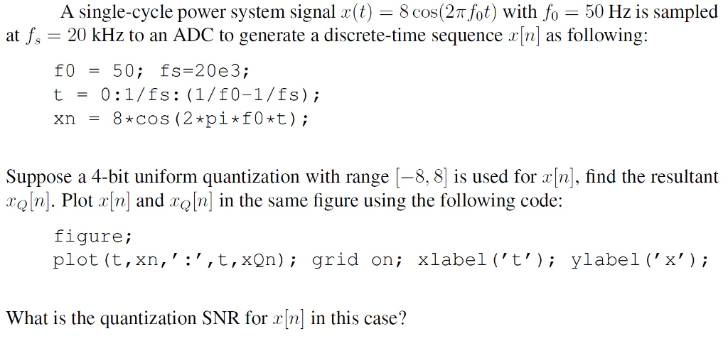 Solved A single-cycle power system signal r(t) 8 cos(2fot) | Chegg.com