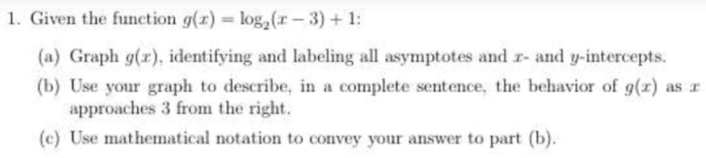 Solved Given the function g(x) = log_2 (x - 3) + 1: (a) | Chegg.com