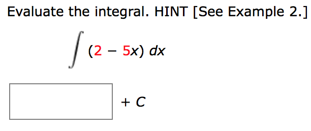 Solved Evaluate the integral. HINT [See Example 2.1 (2 x) dx | Chegg.com