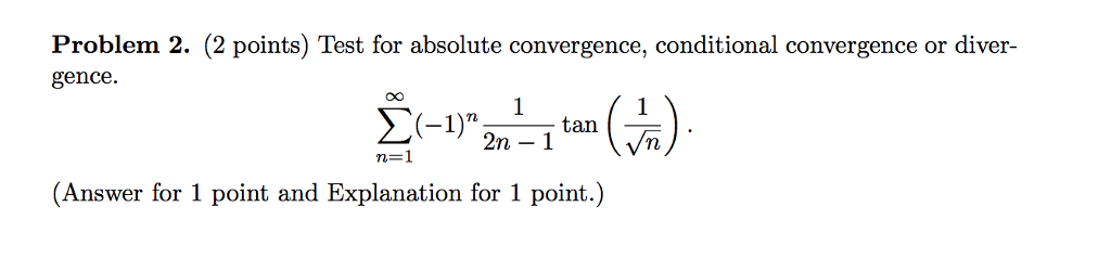Solved Problem 2. (2 points) Test for absolute convergence, | Chegg.com