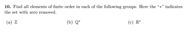Solved Find all elements of finite order in each of the | Chegg.com