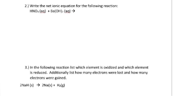 Solved Write the net ionic equation for the following | Chegg.com