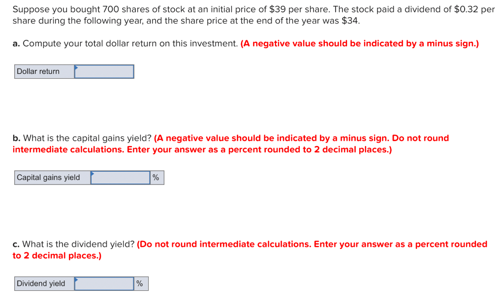 Solved Suppose you bought 700 shares of stock at an initial | Chegg.com