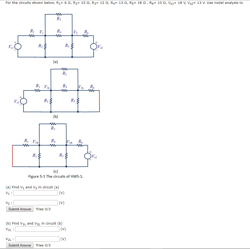 Solved For the circuits shown below, R1= 6 Ω, R2= 10 Ω, R3= | Chegg.com