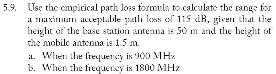 Solved Use The Empirical Path Loss Formula To Calculate The