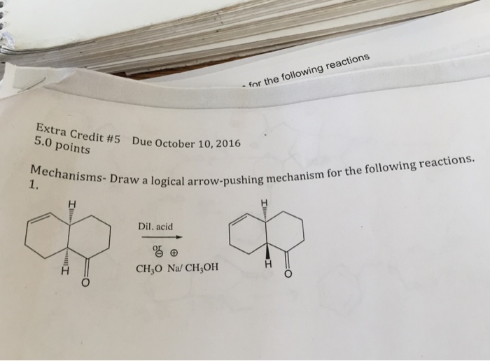 Solved Draw a logical arrow-pushing mechanism for the | Chegg.com