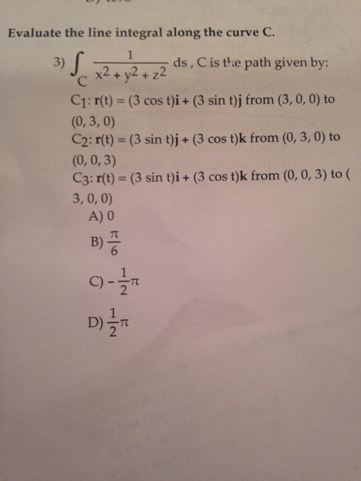 Solved Evaluate the line integral along the curve C. | Chegg.com