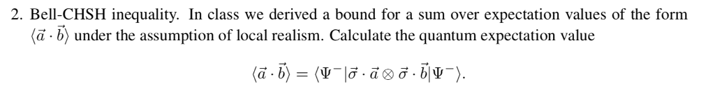2. Bell-CHSH inequality. In class we derived a bound | Chegg.com
