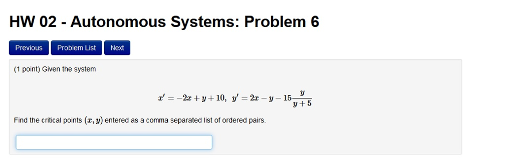 Solved Given the system x' = -2x + y + 10, y' = 2x - y - 15 | Chegg.com Solved Given the system x' = -2x + y + 10, y' = 2x - y - 15 | Chegg.com