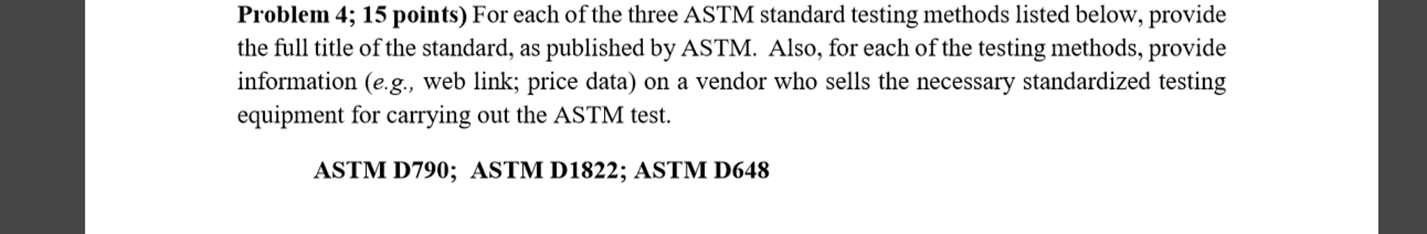 For each of the three ASTM standard testing methods | Chegg.com