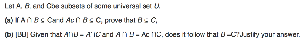 Solved Let A, B, and Cbe subsets of some universal set U. | Chegg.com