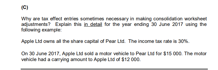 Solved Why are tax effect entries sometimes necessary in | Chegg.com