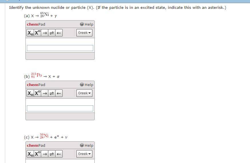 Solved Identify the unknown nuclide or particle (X). (If the | Chegg.com