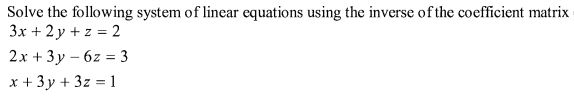 Solved Solve The Following System Of Linear Equati Ons Using