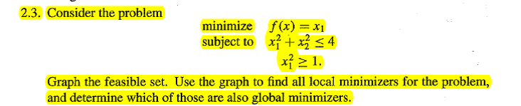 Solved 2.3. Consider the problem minimize f(x)=x1 Graph the | Chegg.com