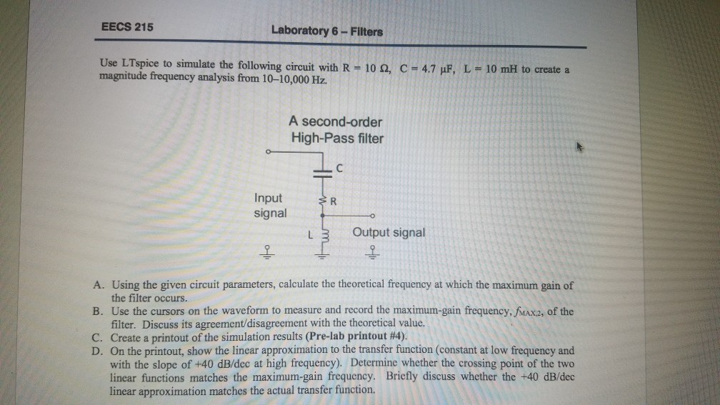 Solved EECS 215 Laboratory 6-Filters Use LTspice to simulate | Chegg.com