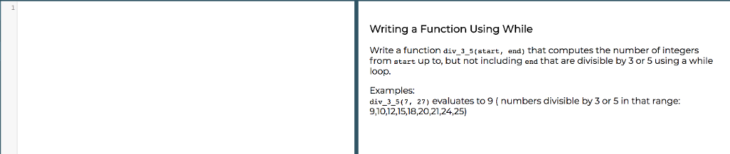 Solved Writing a Function Using While Write a function div 3 | Chegg.com