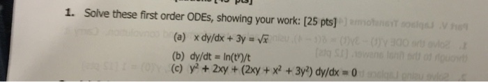 Solved: Solve These First Order ODEs, Showing Your Work: X... | Chegg.com