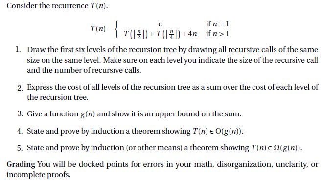 Solved Consider the recurrence T(n). T(n) = {c if n = 1 | Chegg.com