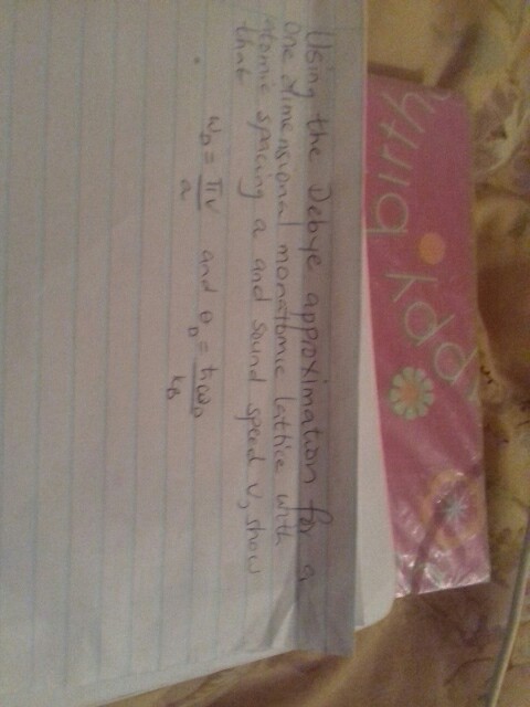 Using the Debye approximation for a one dimensional | Chegg.com