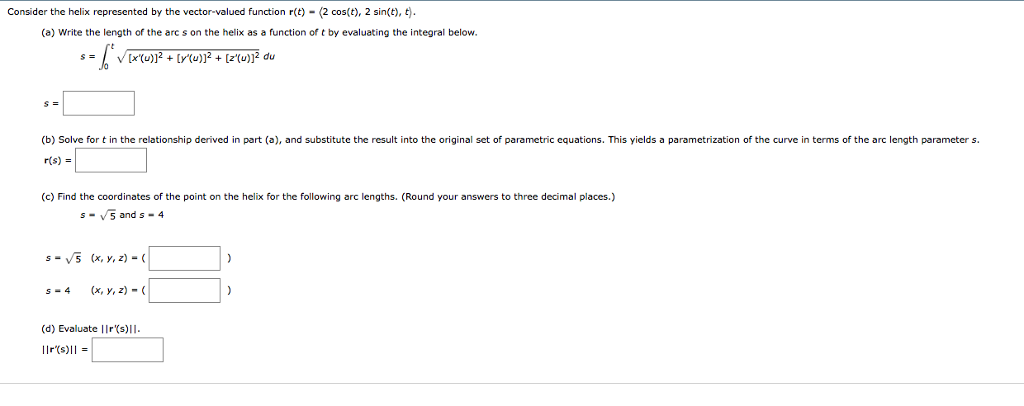 Solved Consider the helix represented by the vector-valued | Chegg.com