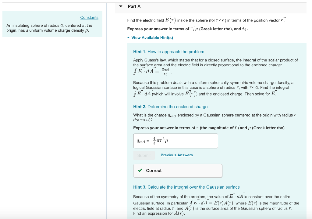 Solved Part A onstants Find the electric field E (r) inside | Chegg.com Solved Part A onstants Find the electric field E (r) inside | Chegg.com