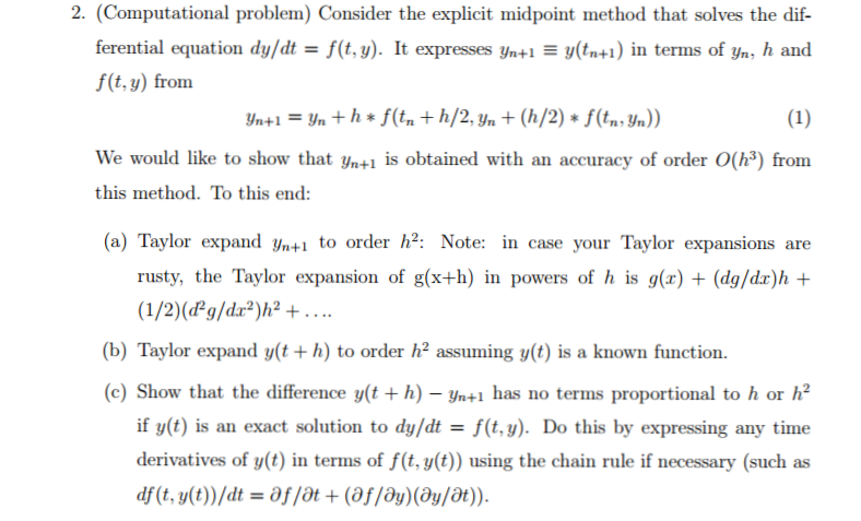 Solved Consider The Explicit Midpoint Method That Solves The