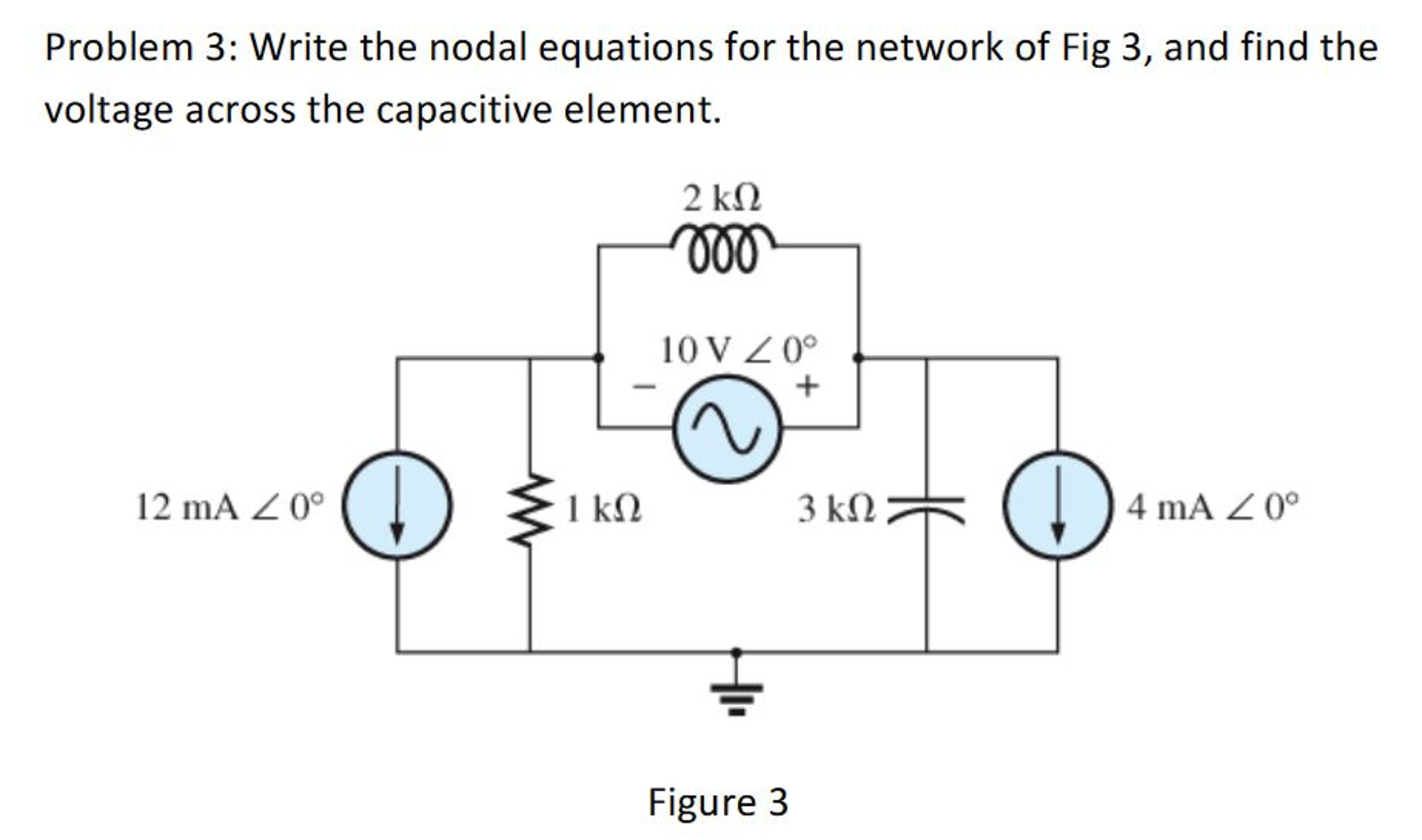 Solved Write the nodal equations for the network of Fig 3, | Chegg.com