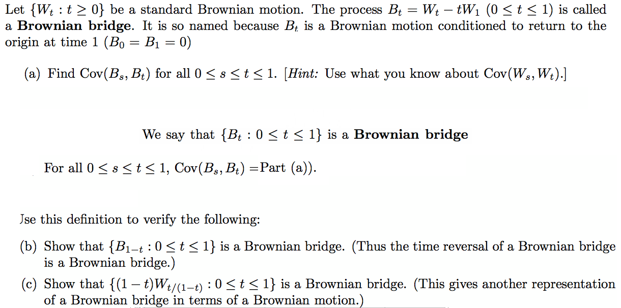 Solved Let {Wt : t 0} be a standard Brownian motion. The | Chegg.com