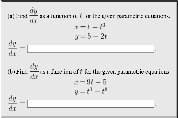 Solved Find dy/dx as a function of t for the given | Chegg.com