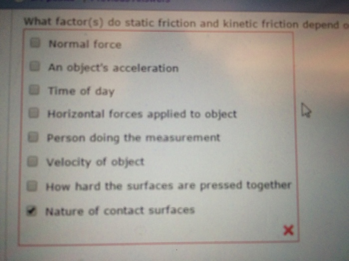 Solved What factors do static and kinetic friction depend | Chegg.com