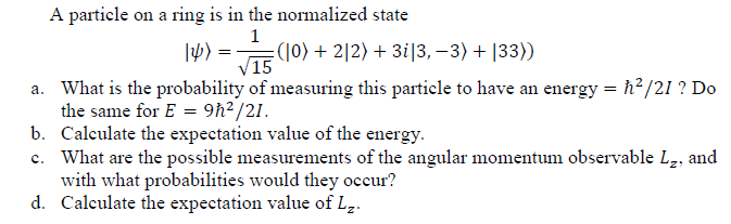 Solved A particle on a ring is in the normalized state |psi | Chegg.com